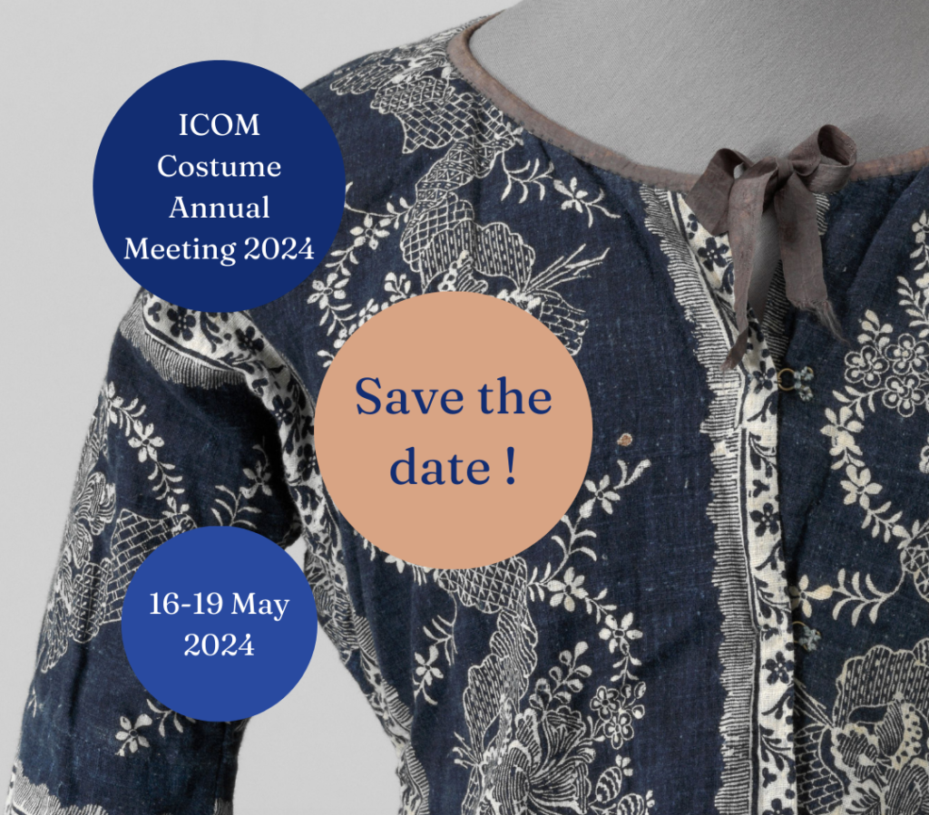 Save the dates for the ICOM Costume Annual Meeting 2024 - ICOM COSTUME ...