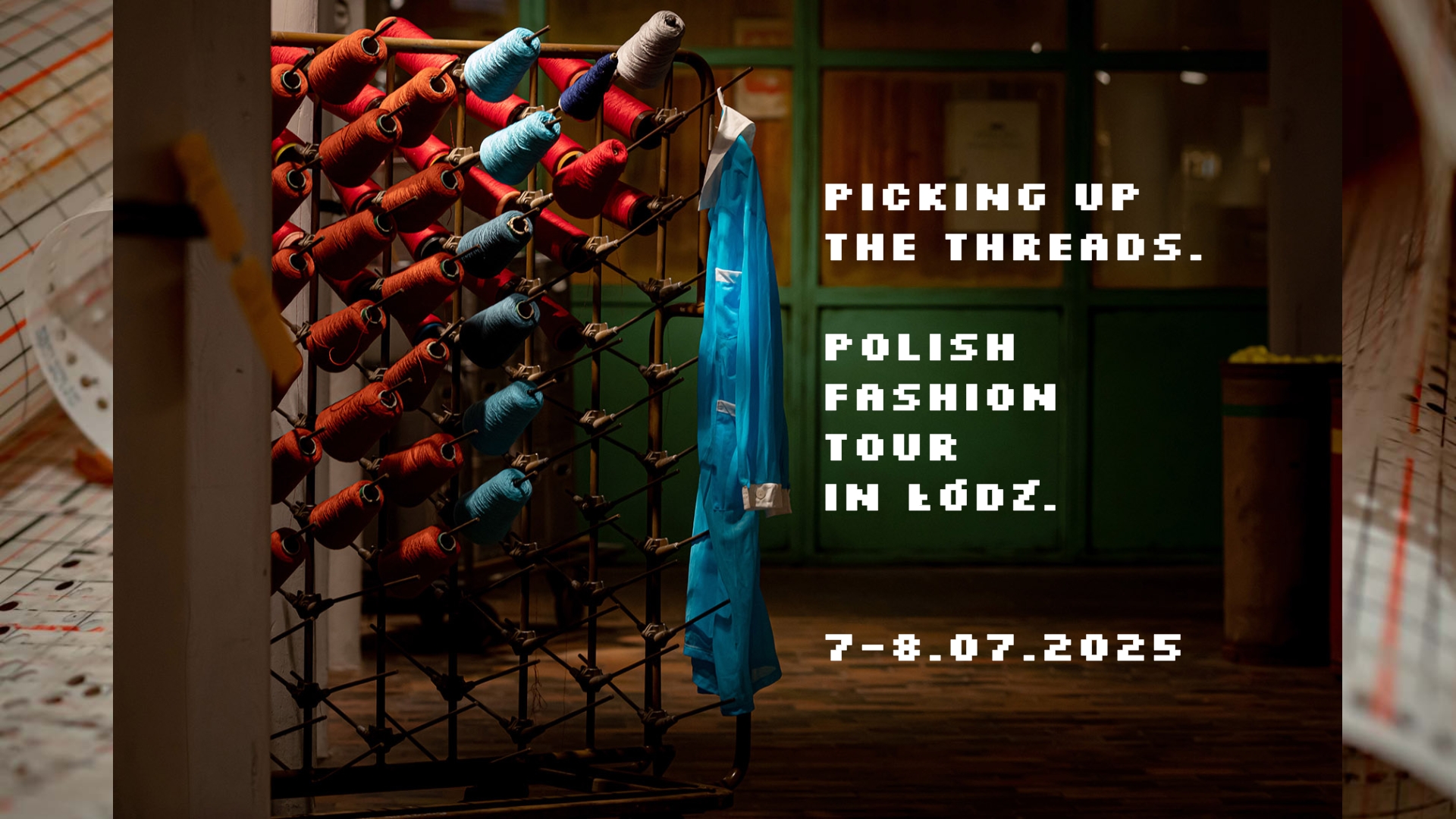 Picking up the Threads. Fashion exhibition tour in POLAND, ŁÓDŹ , July 7-8, 2025 - ICOM COSTUME ...